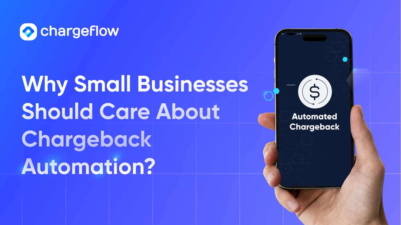 Chargeback Automation for SMBs | Chargeflow Solutions